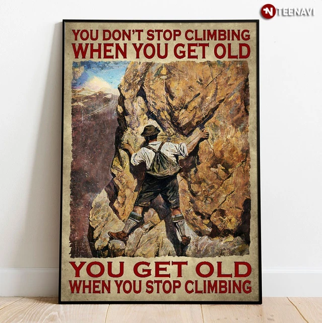 Dopaprint UNFRAMED PAPER POSTER Vintage Rock Climbing You Dont Stop ...