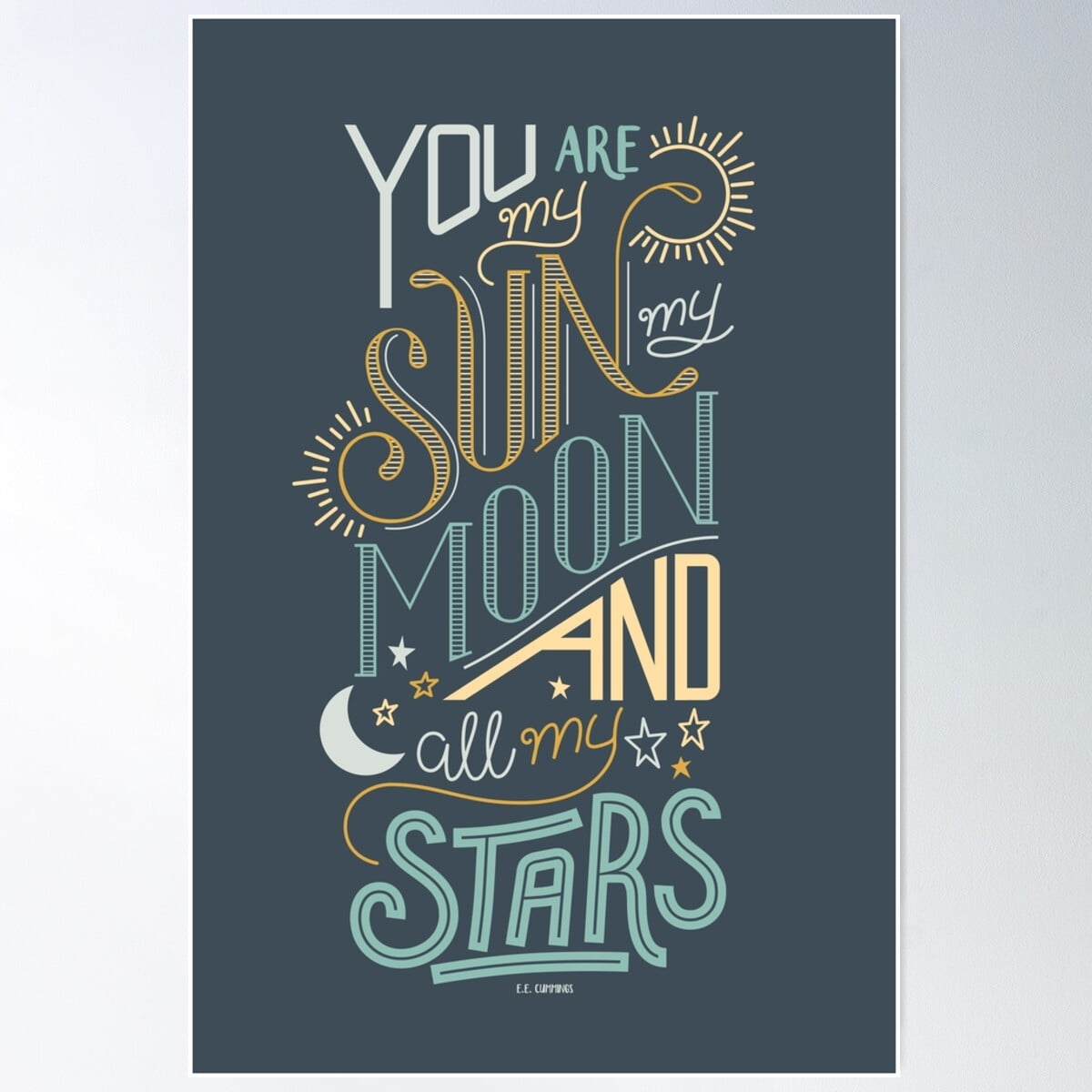 Dopaprint UNFRAMED PAPER POSTER You Are My Sun, My Moon And All My ...