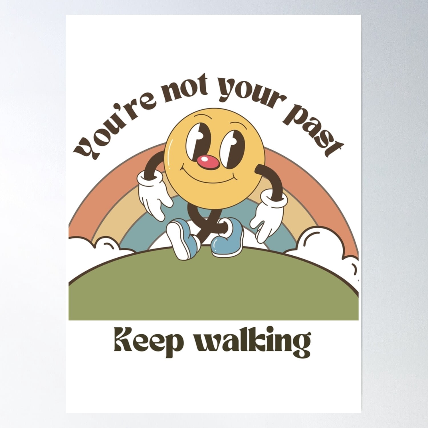 Dopaprint UNFRAMED PAPER POSTER You'Re Not Your Past Keep Going Poster ...
