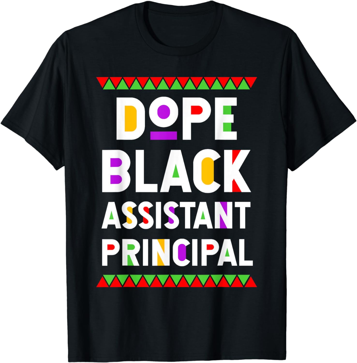 Dope Black Assistant Principal African American Job Proud T-Shirt ...