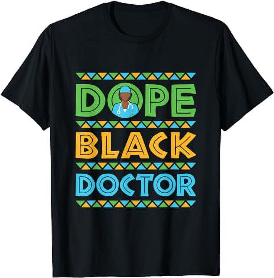 Dope Black Doctor Physician Afrocentric Women Female T-Shirt - Walmart.com