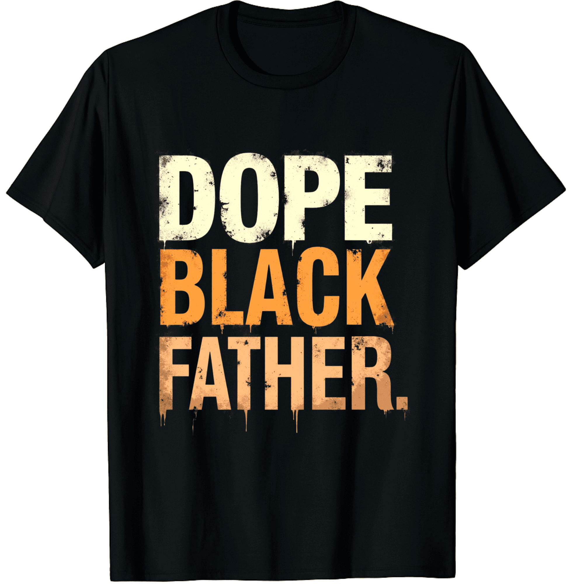 Dope Black Father Graffiti Style T-Shirt - Urban Fatherhood Mens Black ...