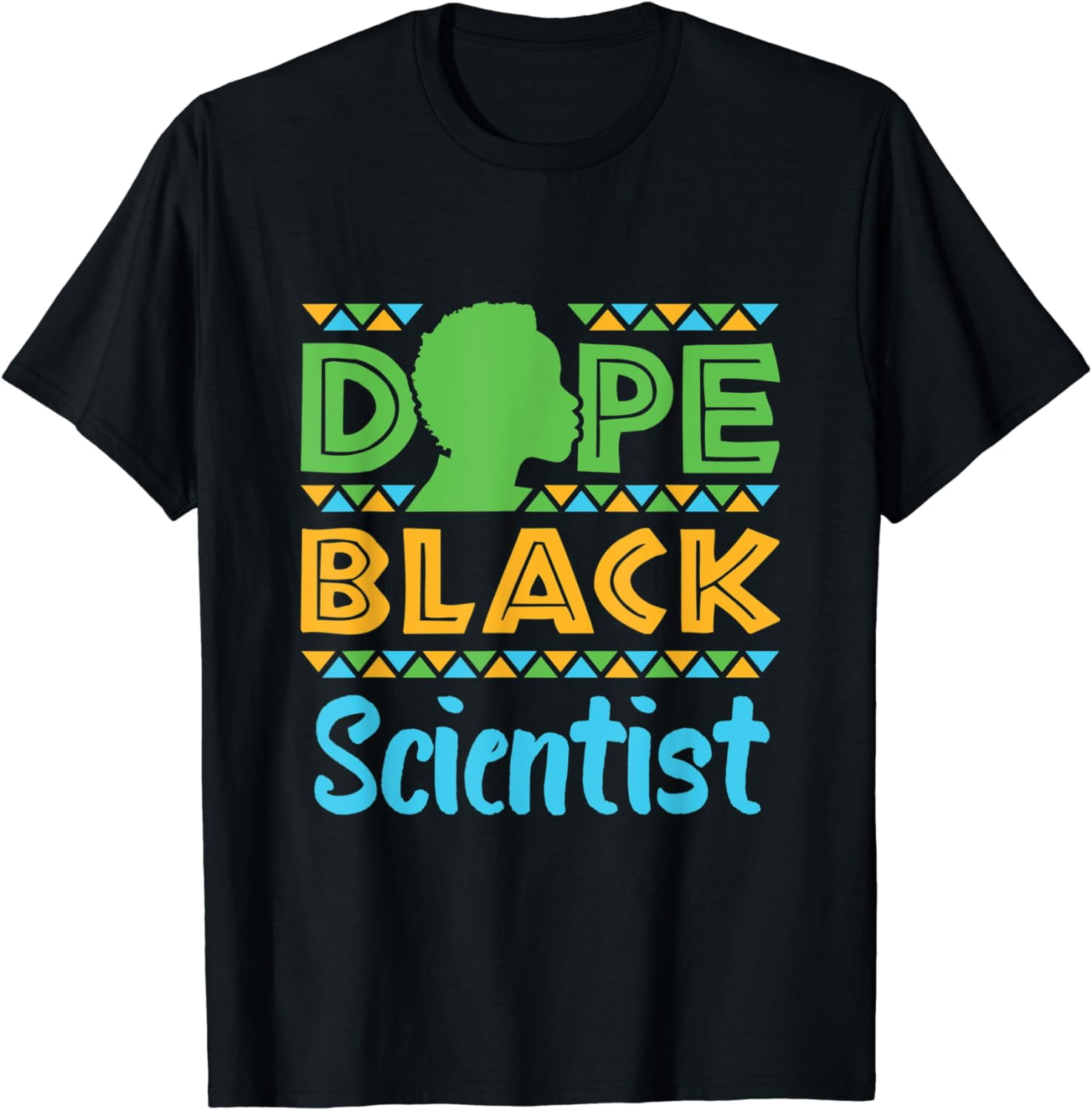 Dope Black Scientist Science African American Educated T-Shirt ...
