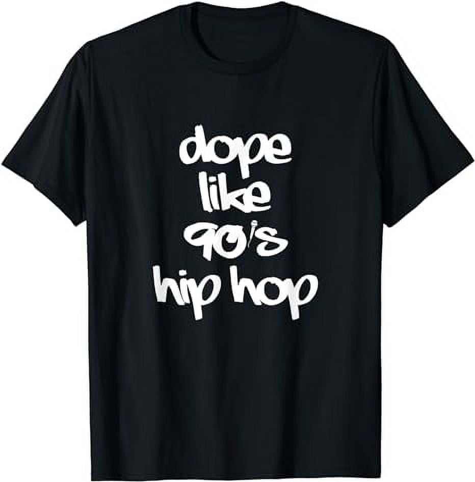 Dope Like 90's Hip Hop Funky Urban Graffiti T-Shirt - Walmart.com
