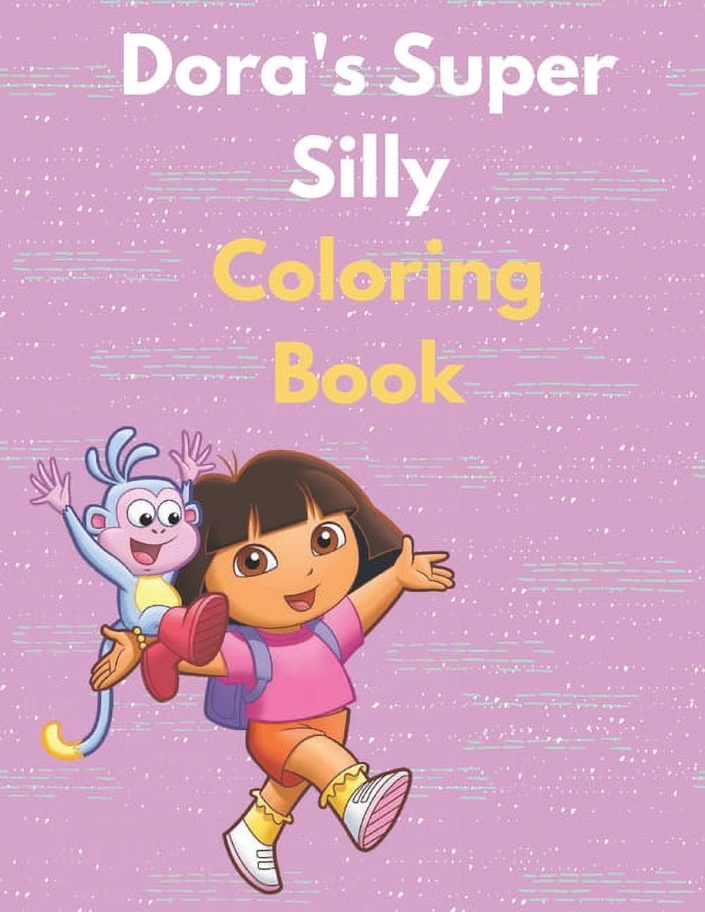 Dora's Super Silly Coloring Book (Paperback) - Walmart.com