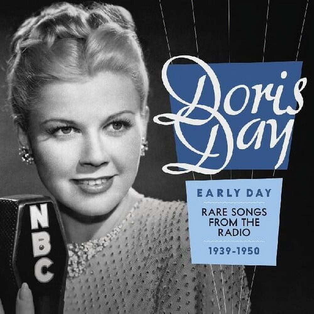 Doris Day - Doris Day: Early Day: Rare Songs From the Radio 1939-1950 ...
