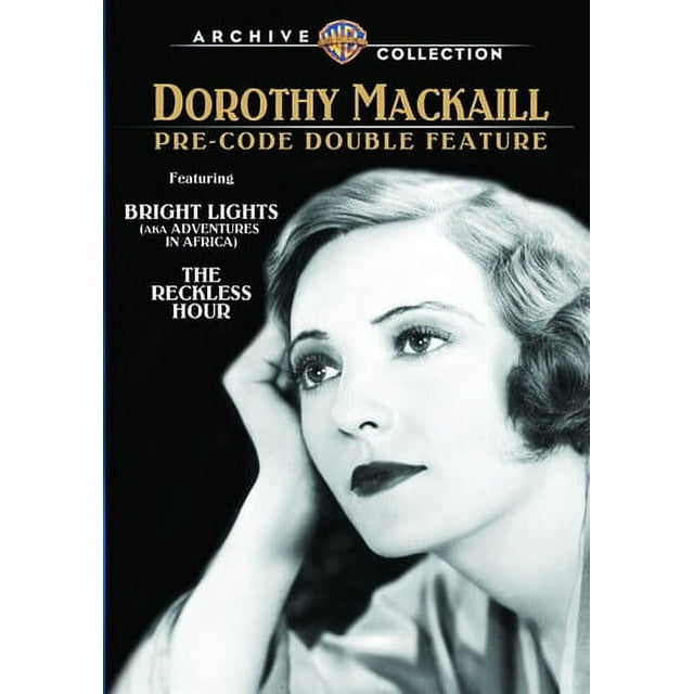 Dorothy Mackaill Pre-Code Double Feature: Bright Lights / The Reckless ...