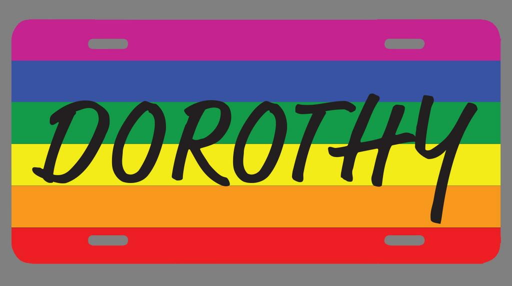 Dorothy Name Pride Flag Style License Plate Tag Vanity Novelty Metal ...