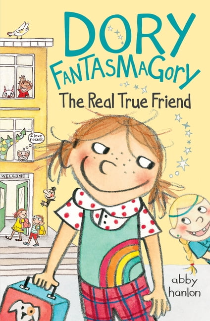 Dory Fantasmagory Dory Fantasmagory: The Real True Friend, Book 2 ...