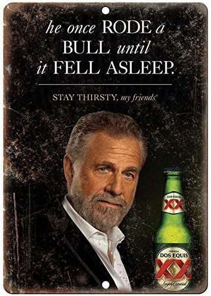 Dos Equis Beer Most Interesting Man in The World Old Style Beer Vintage Looking Bar Pub Coffee ...