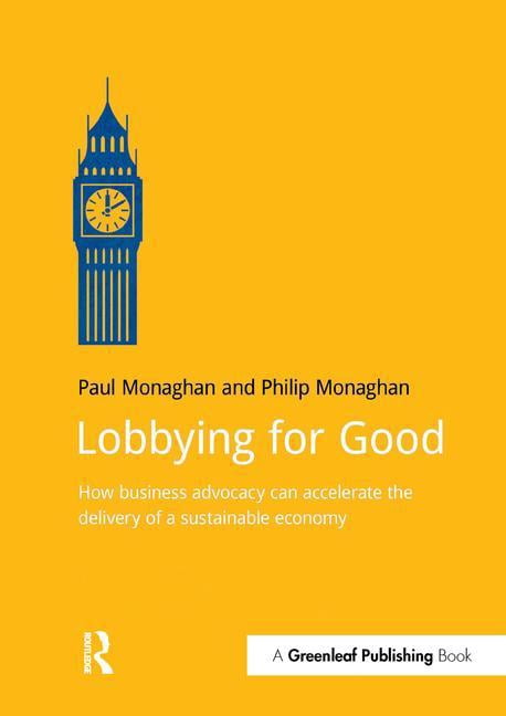 Doshorts Lobbying for Good: How Business Advocacy Can Accelerate the ...