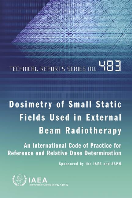 Dosimetry of Small Static Fields Used in External Beam Radiotherapy: An ...