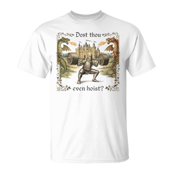 Dost Thou Even Hoist Medieval Gym Meme Retro Lifting TShirt - Walmart.com