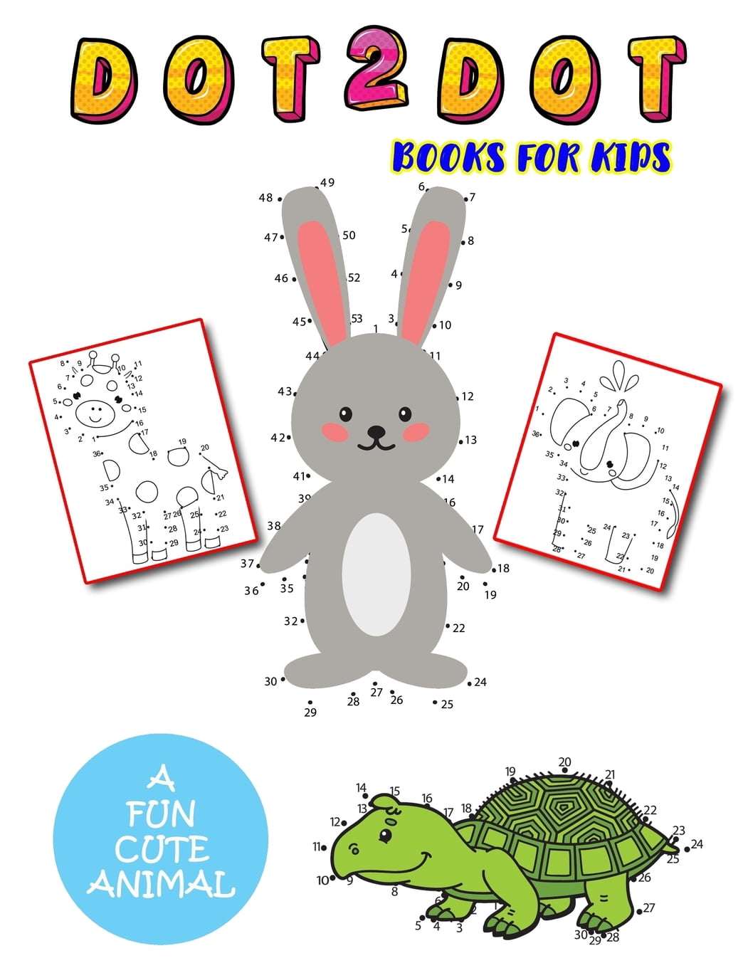 Dot 2 Dot Books For Kids: A Fun Cute Animal Dot To Dot Book Puzzle ...