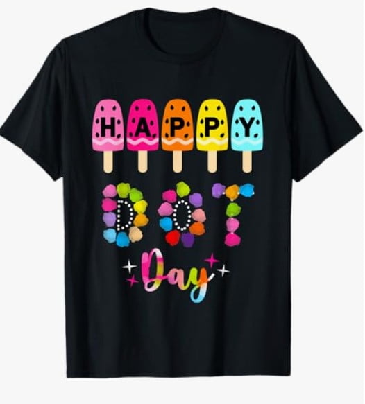 Dot Day International Dot Day 2024 Dot Day T-Shirt - Walmart.com