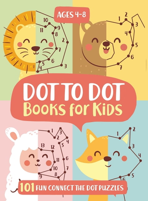 Dot To Dot Books For Kids Ages 4-8: 101 Fun Connect The Dots Books for ...