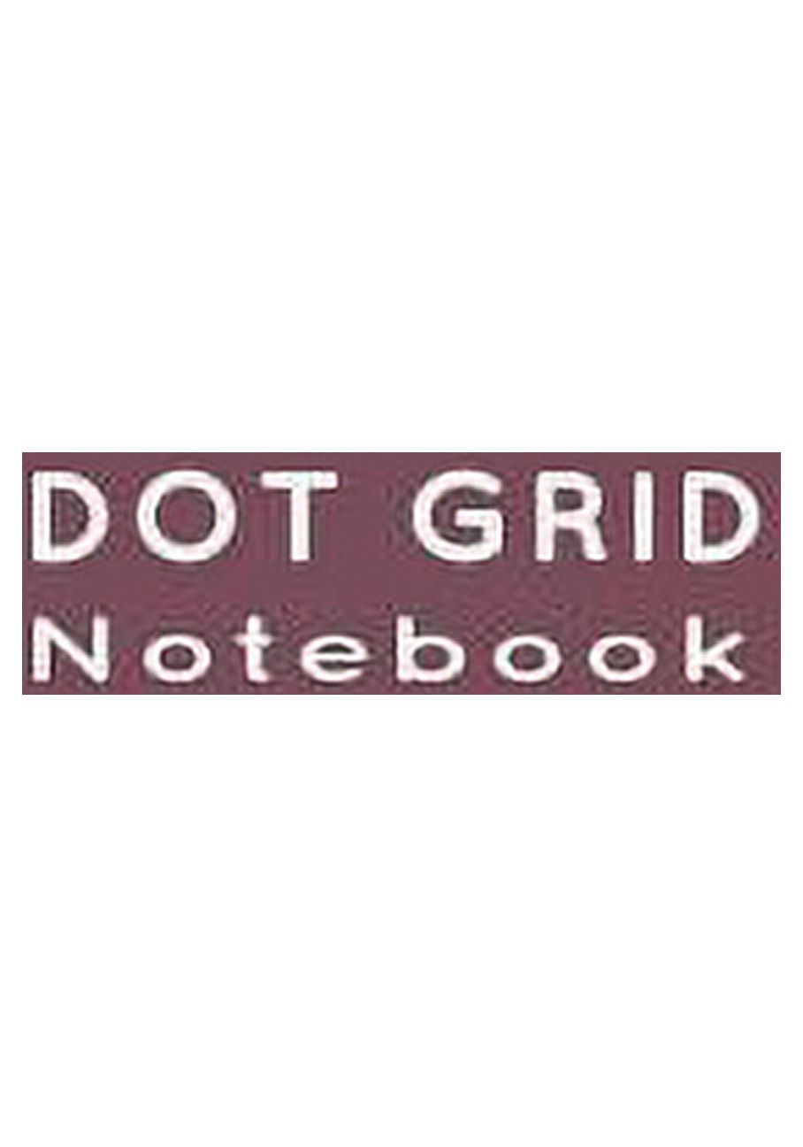 Dot Grid Notebook: Dotted Graph Paper Journal - Minimalist Maroon ...