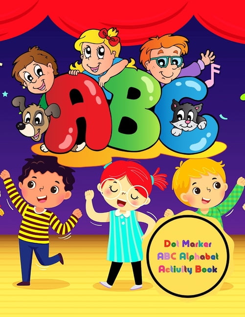 Dot Marker ABC Alphabet Activity Book: - Color the Alphabet with ...