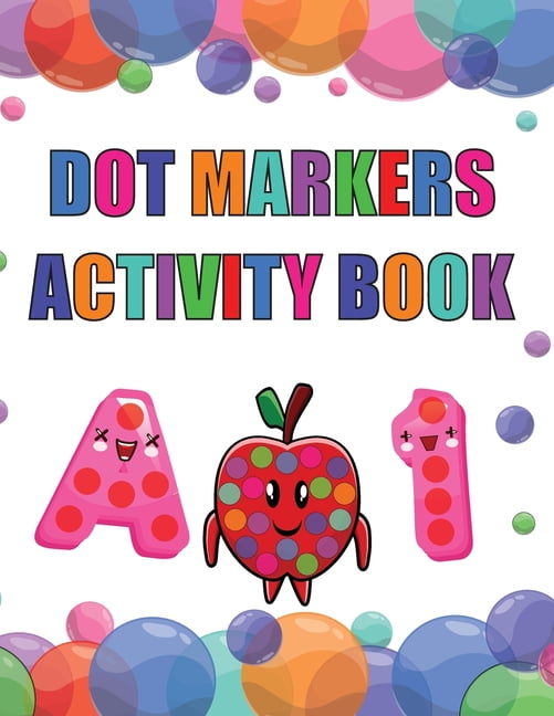 Dot Marker Activity Book: Alphabet Dot Marker Activity Book for ...