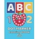 Dot Marker Coloring Book: Ideal for learning letters through the ...