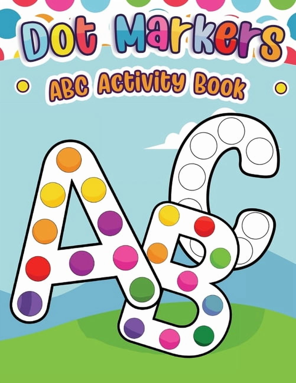 Dot Markers ABC Activity Book, (Paperback) - Walmart.com