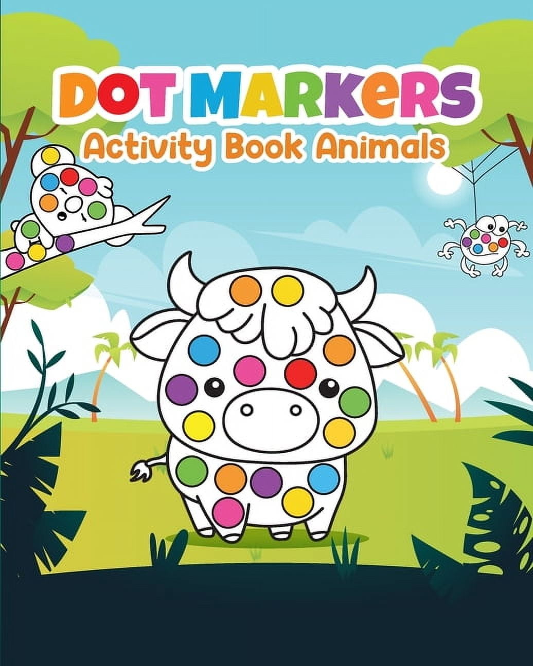 Dot Markers Activity Book Animals: Cute Animals, Shapes and more for ...