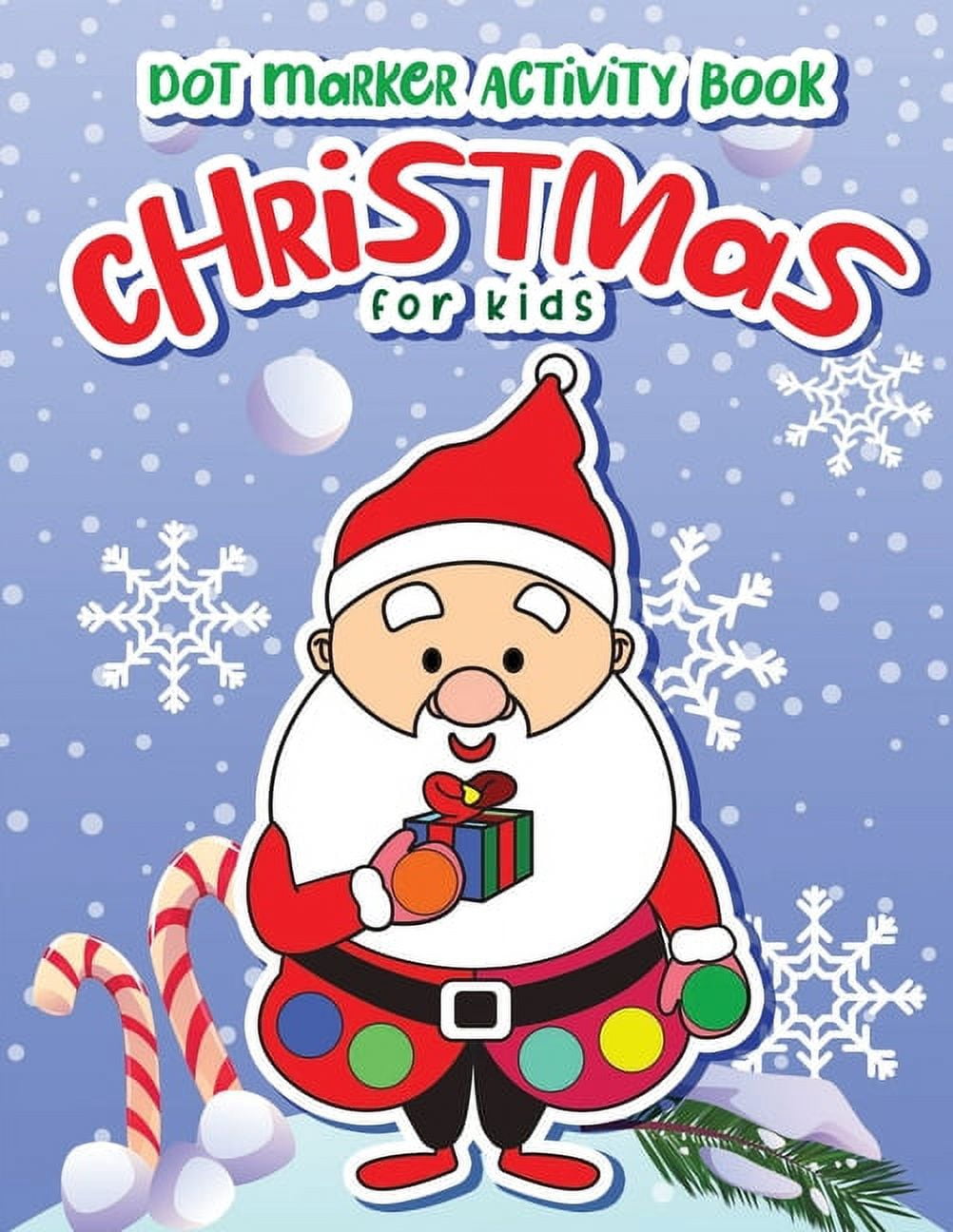 Dot Markers Activity Book Christmas: Dot a Page a day (Christmas) Easy ...