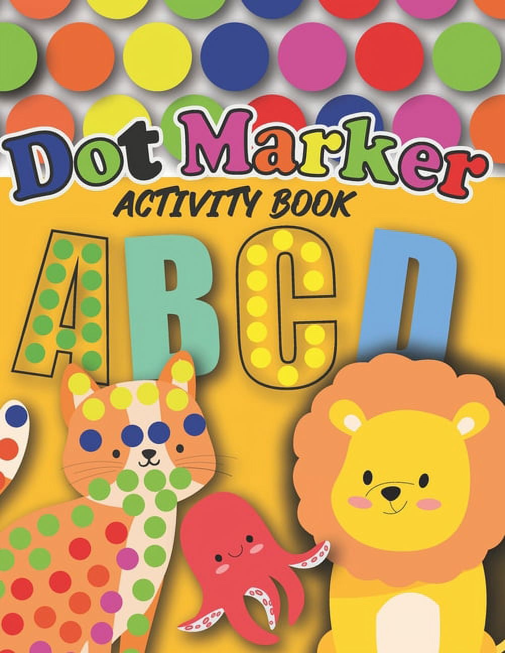 Dot Markers Activity Book: : Cute Animals and Alphabet - Gift For Kids ...