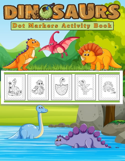 Dot Markers Activity Book, Dinosaurs: Easy Guided BIG DOTS - Do a dot ...