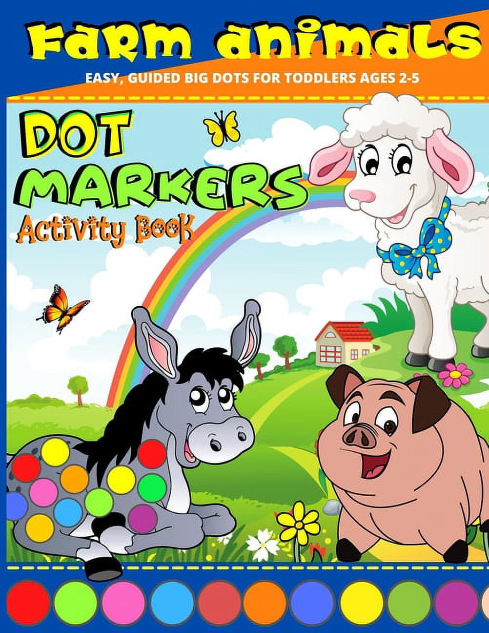 Dot Markers Activity Book Farm Animals : Dot Art Coloring Book For For ...