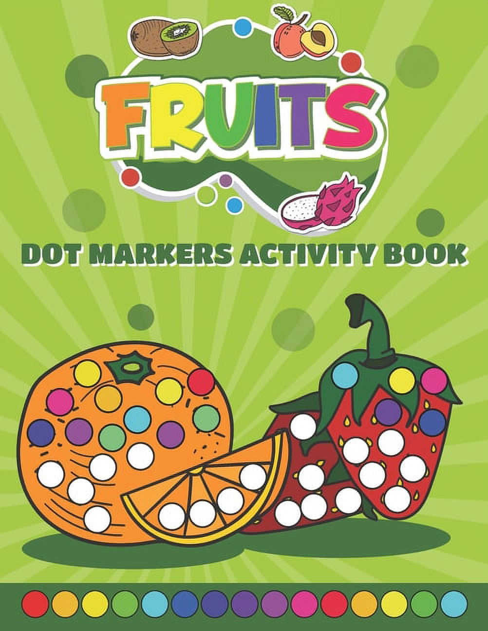 Dot Markers Activity Book Fruits: Do a Dot art coloring book for ...