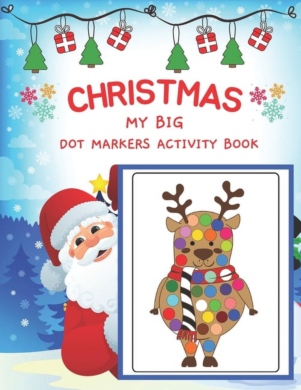 Dot Markers Activity Book My Big Christmas: Easy Guided BIG DOTS - Art ...