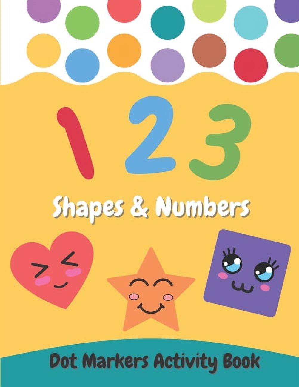 Dot Markers Activity Book Shapes and Numbers: For Kids - Do a Dot ...
