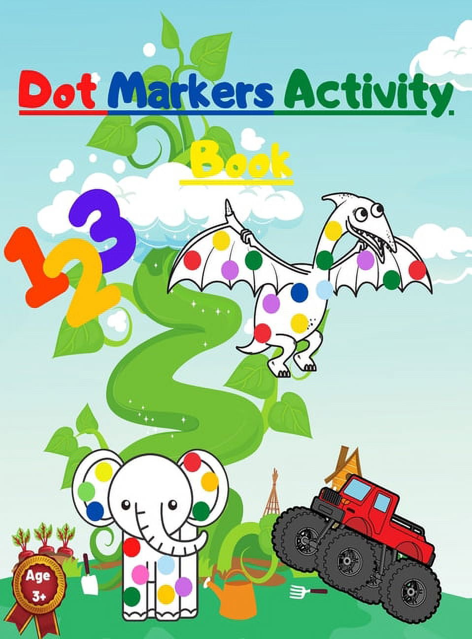 Dot Markers Activity Book : with Mighty Trucks Dinosaurs Animals and ...