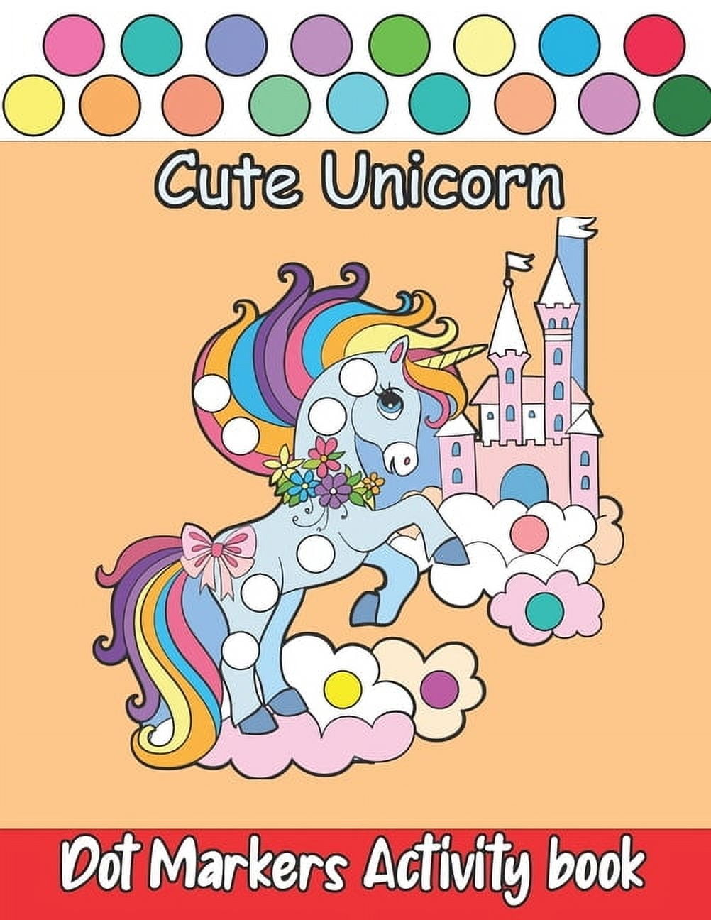 Dot Markers Activity book Cute Unicorns: Unicorns Guided BIG DOTS - Dot ...