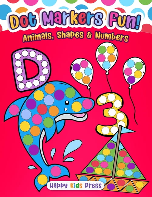 Dot Markers Fun: Animals, Shapes & Numbers, (Paperback) - Walmart.com