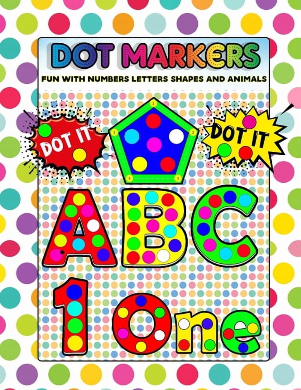 Dot Markers Fun with Numbers Letters Shapes and Animals: Big Daubers ...