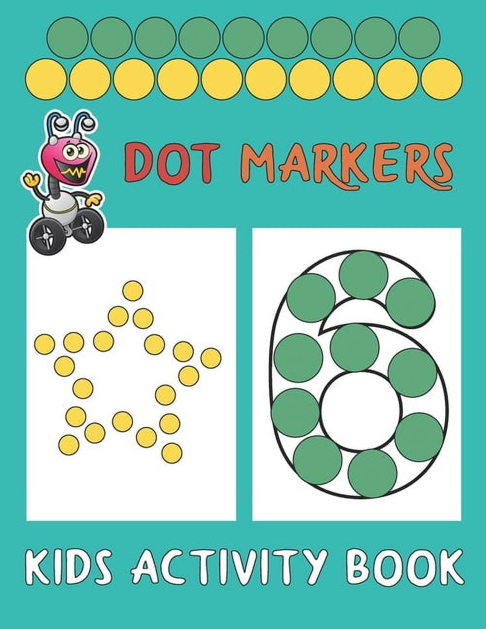 Dot Markers Kids Activity Book: Paint Daubers And Have Fun With Shapes ...