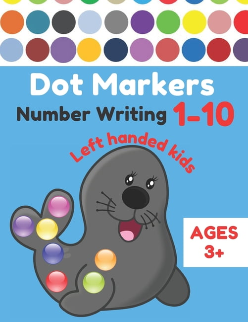 Dot Markers Number Writing 1 - 10 Left handed kids Ages 3+: Educational ...