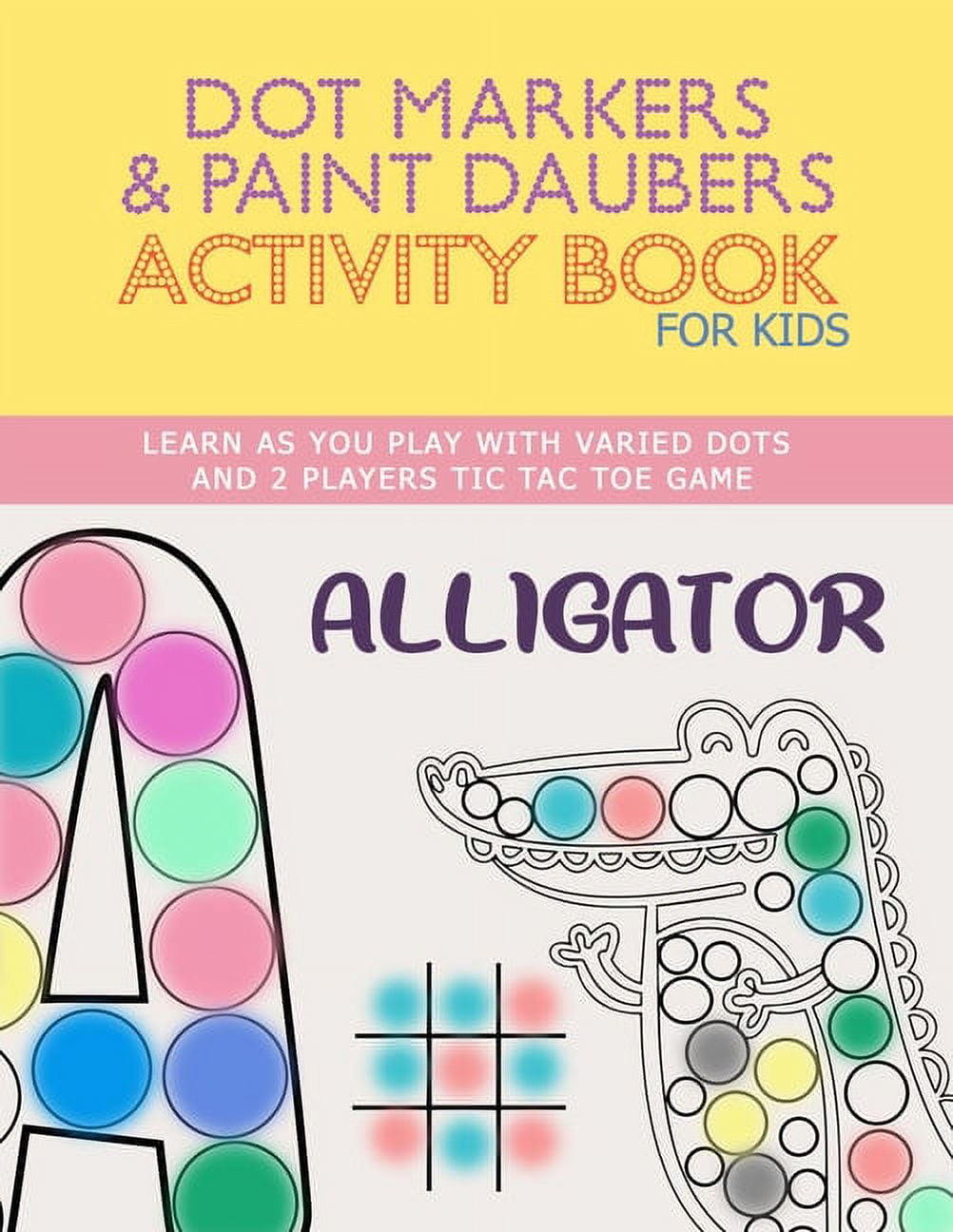 Dot Markers & Paint Daubers Activity Book For Kids: ABC BIG DOTS ...