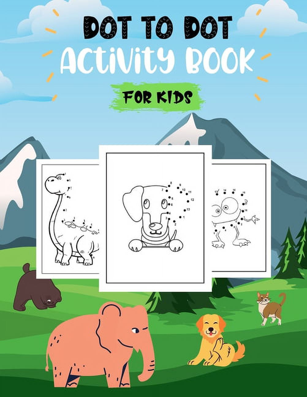 Dot To Dot Activity Book For Kids: Learning by Drawing, 100 Awesome ...