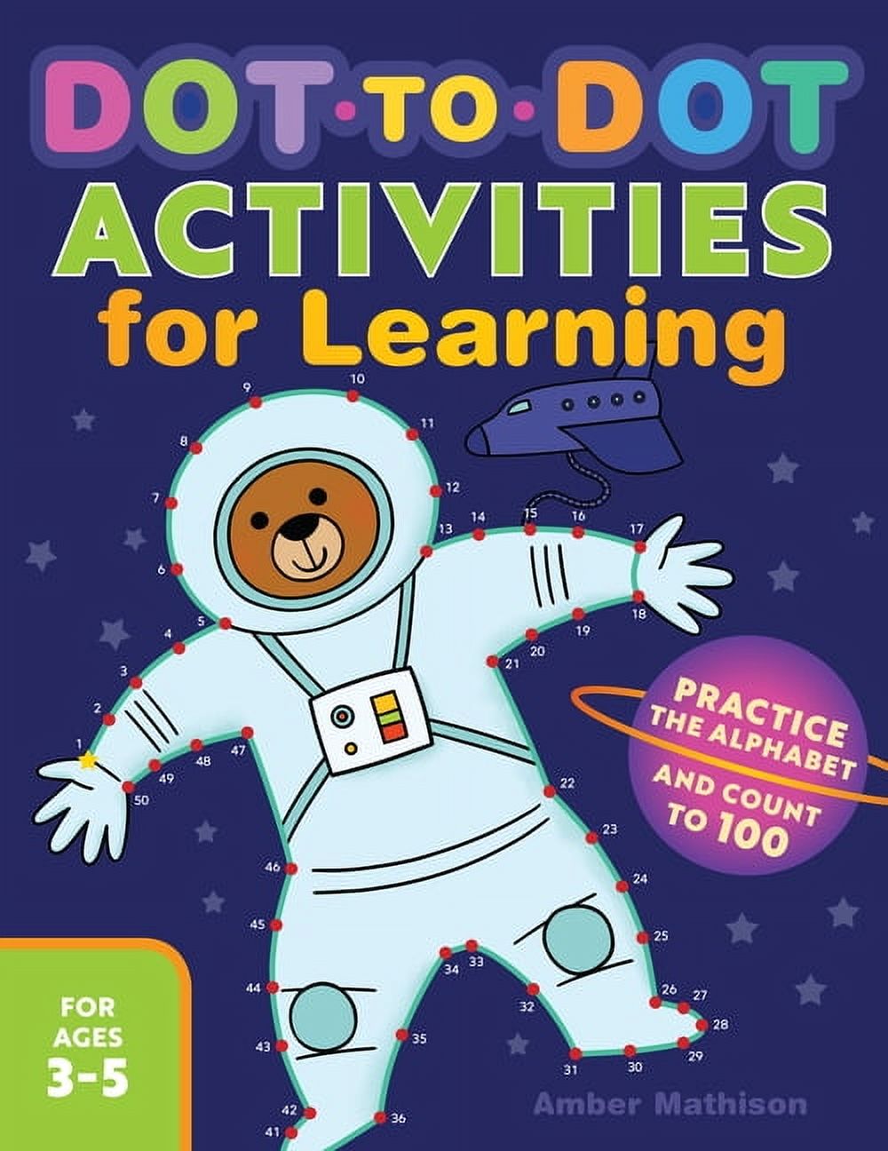 Dot-To-Dot Activities for Learning: Practice the Alphabet and Count to ...