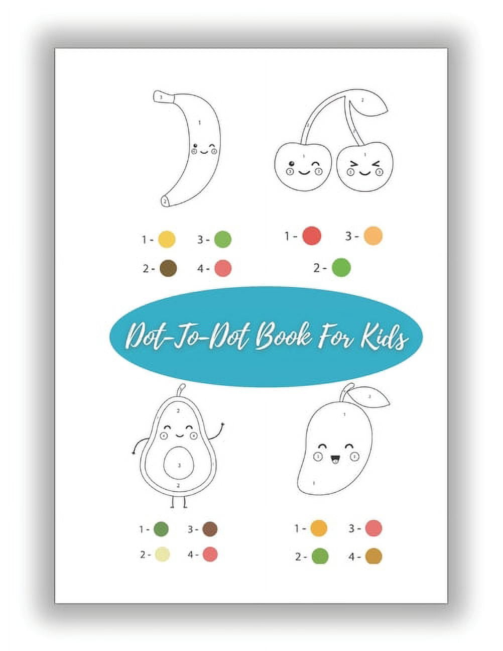 Dot-To-Dot Book For Kids : Activity And Coloring Pages For Girls & Boys ...
