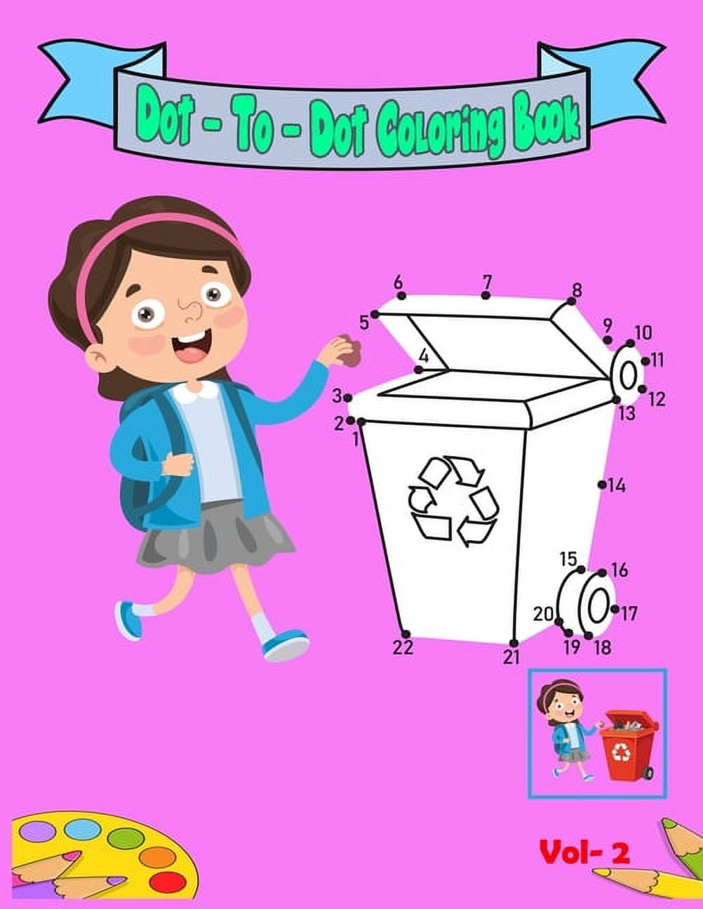 Dot - To - Dot Coloring Book Vol-2: Dot-to-Dots Workbook - Ages 4 to 8 ...