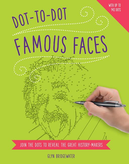 Dot-to-Dot: Famous Faces : Join The Dots To Reveal The Great History ...