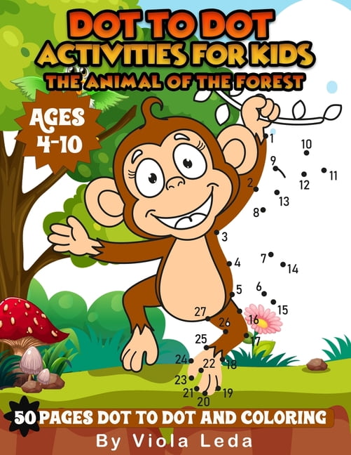 Dot to Dot Activities for Kids the Animal of the Forest: 50 Pages Dot ...