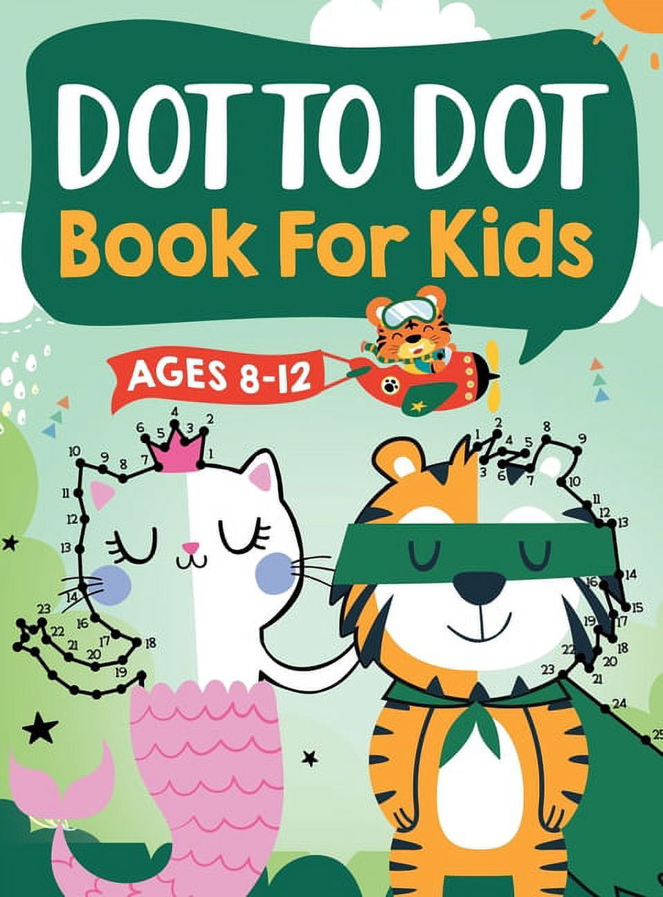Dot to Dot Book for Kids Ages 8-12: 100 Fun Connect The Dots Books for ...