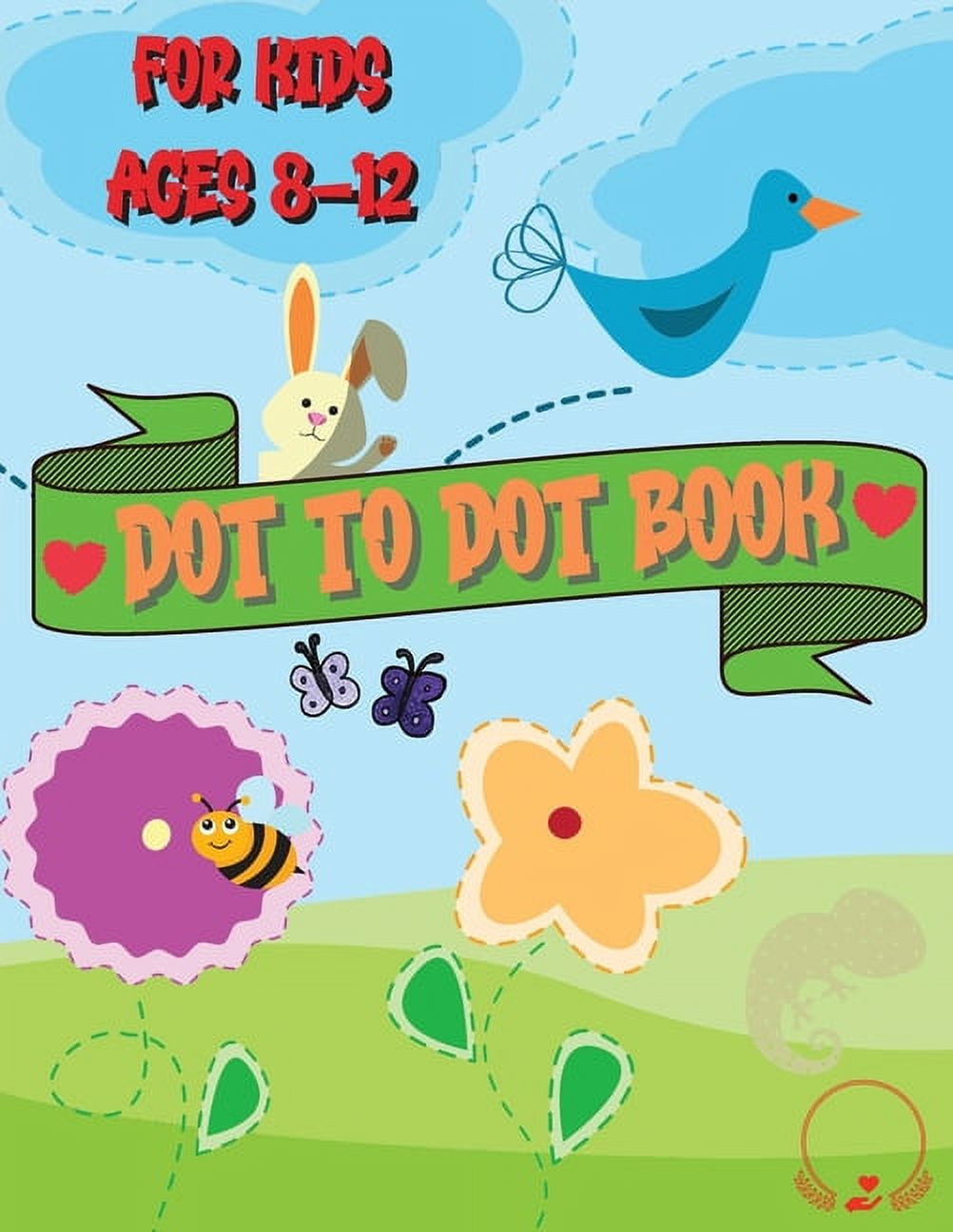 Dot to Dot Book for Kids Ages 8-12: Beautiful Coloring and Connect the ...