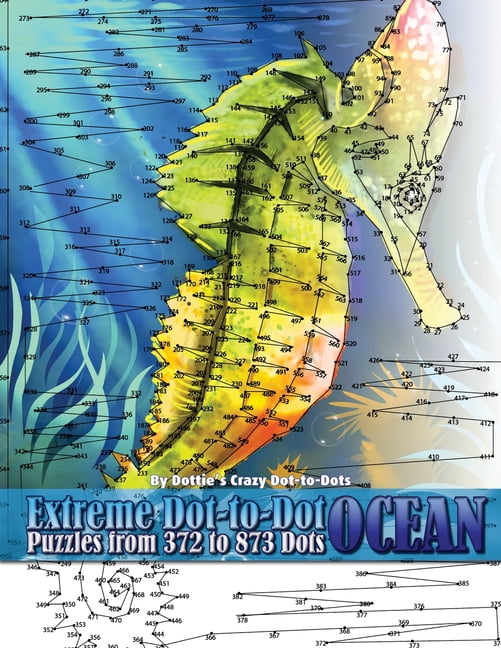 Dot to Dot Books for Adults Extreme Dot-to-Dot Ocean Puzzles from 372 ...