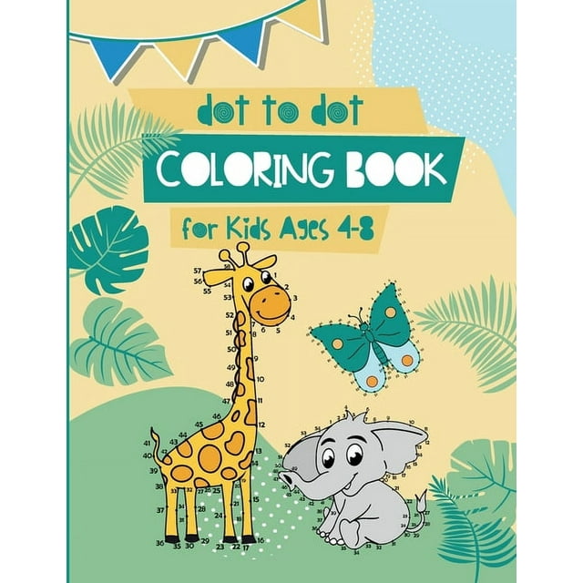 Dot to Dot Coloring Book for Kids Ages 4-8: 8x11 inch coloring book ...